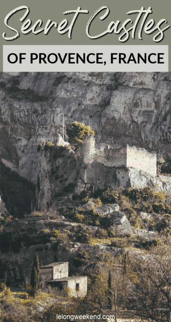 Secret castles in Provence - 10 Hilltop Ruins to Discover in France