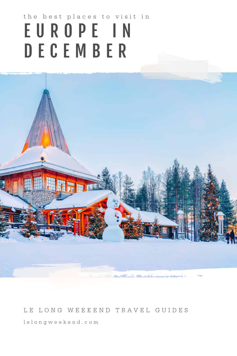 Best Places to Visit in Europe in December - Le Long Weekend