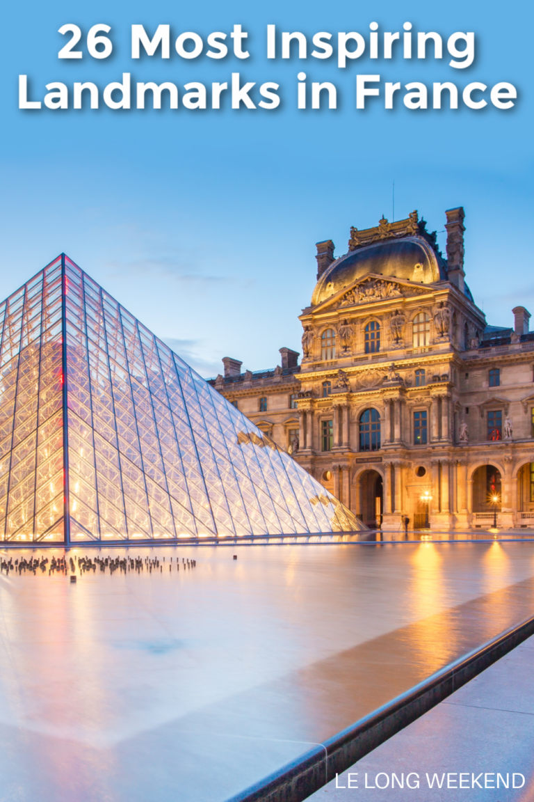 Famous Landmarks in France to Visit at Least Once in Your Lifetime